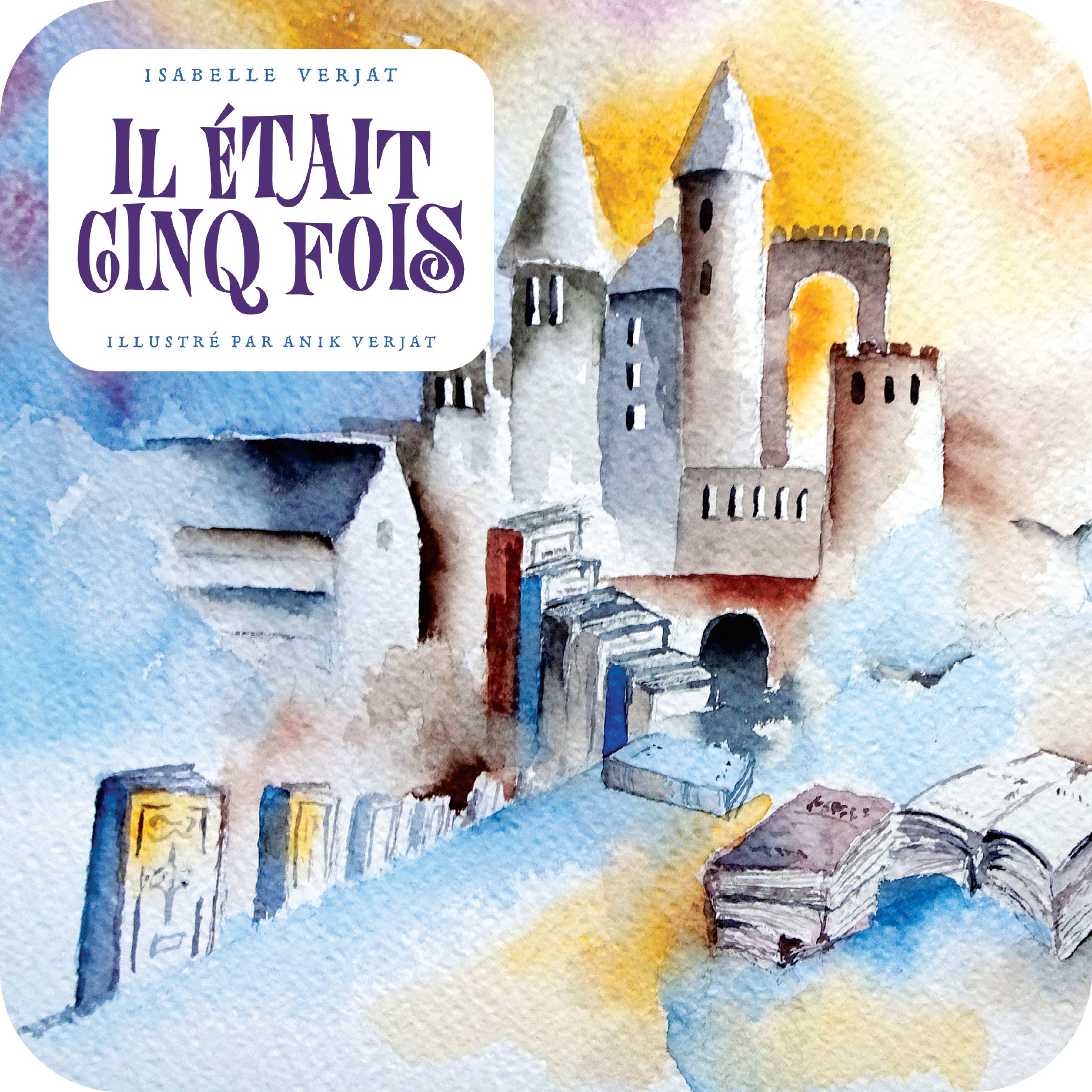 Il était cinq fois - Verjat Anik, Verjat Isabelle :: La Maison de la ...