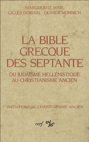 La Bible grecque des septante - Du judaïsme hellénistique au ...