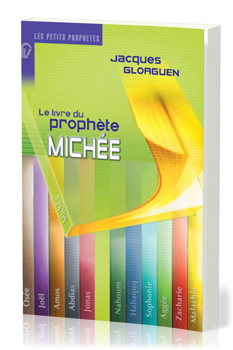 Le Livre du prophète Michée - [Collection: Les Petits Prophètes ...