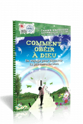 Comment obéir à Dieu, cahier d'activités - Un voyage pour découvrir la ...
