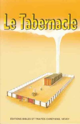 Le tabernacle - Rossel Arthur :: La Maison de la Bible France
