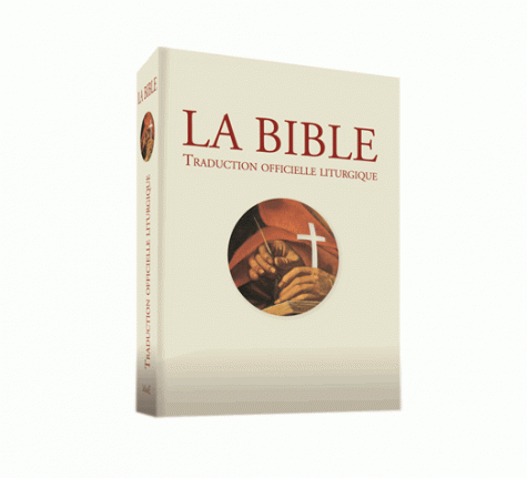 Bible, Traduction Officielle Liturgique - brochée - Traduction ...