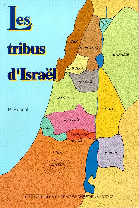 Les tribus d'israël - Rossel Pierre :: La Maison de la Bible France