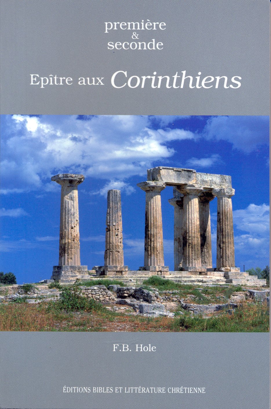 Premiere et seconde épître aux Corinthiens - Hole Frank Binford :: La ...