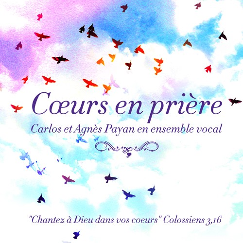 COEURS EN PRIERE [MP3] - Payan Carlos :: La Maison de la Bible France