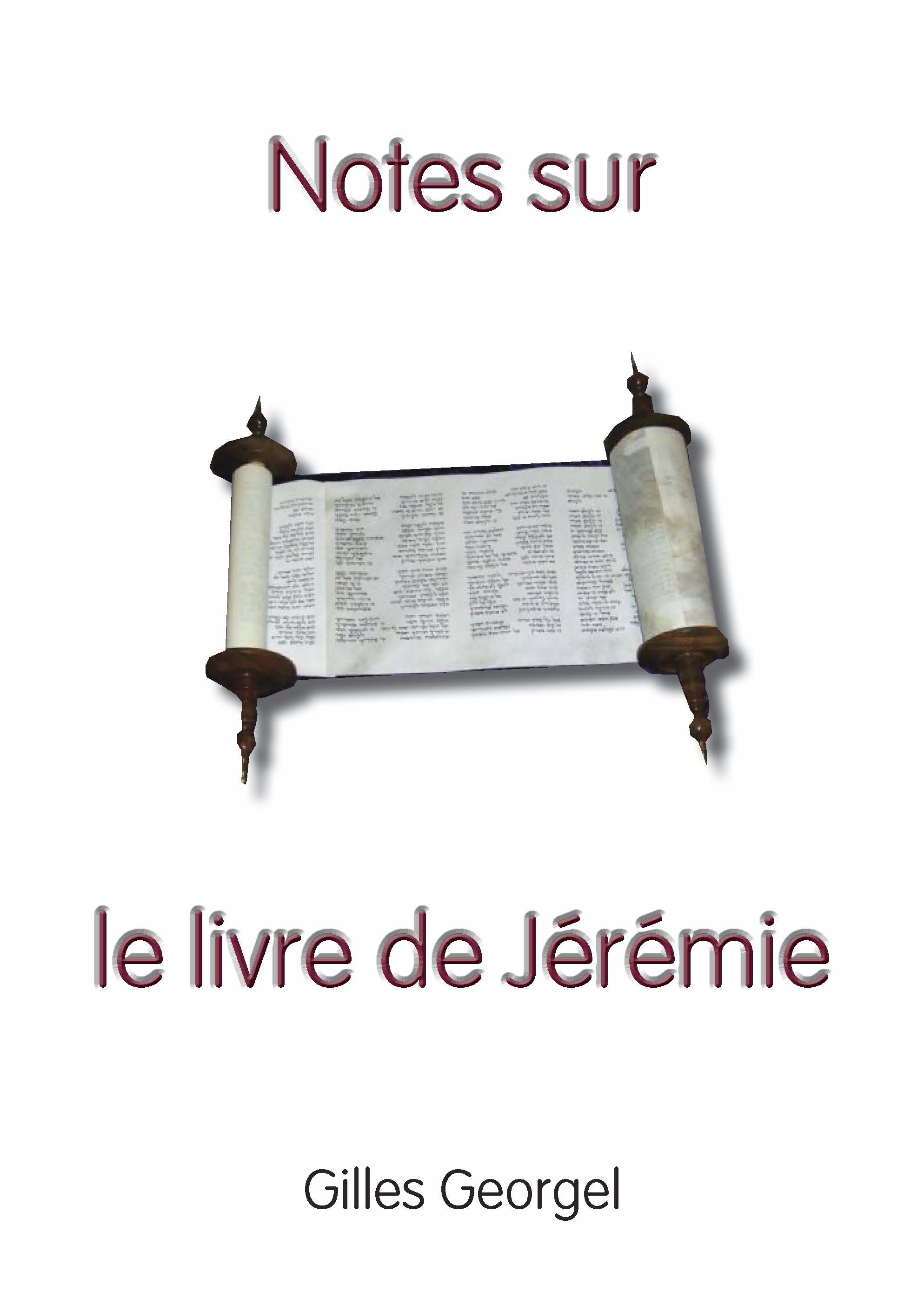 Notes sur le livre de Jérémie - Georgel Gilles :: La Maison de la Bible ...