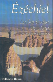 Ezéchiel - La Sentinelle de Dieu - Halna Gilberte :: La Maison de la ...