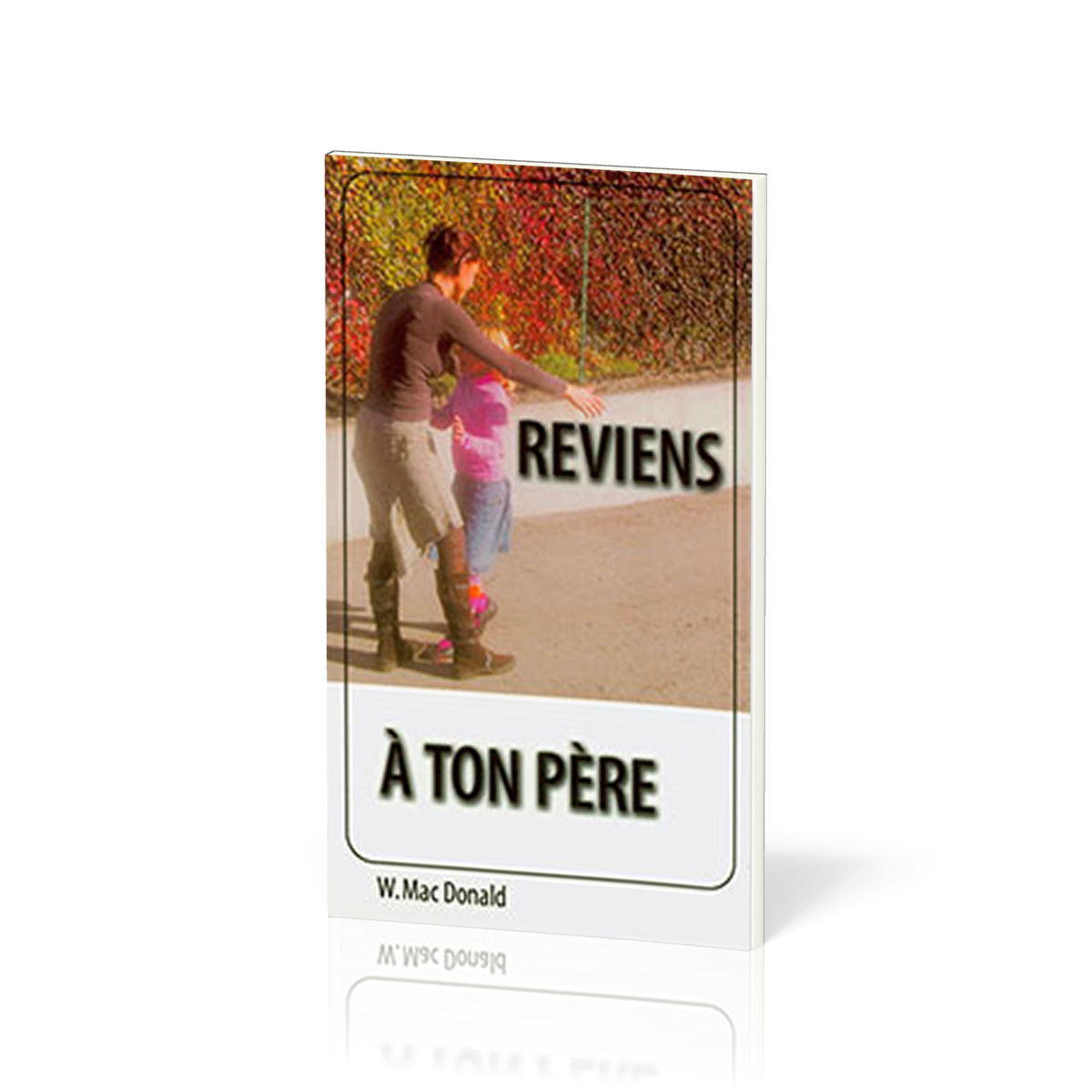 Reviens à ton père