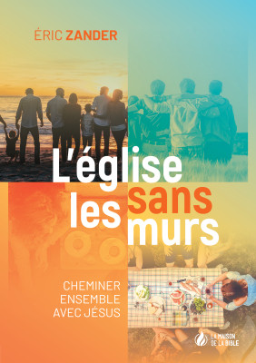 L'église sans les murs - Cheminer ensemble avec Jésus - PDF - Zander ...