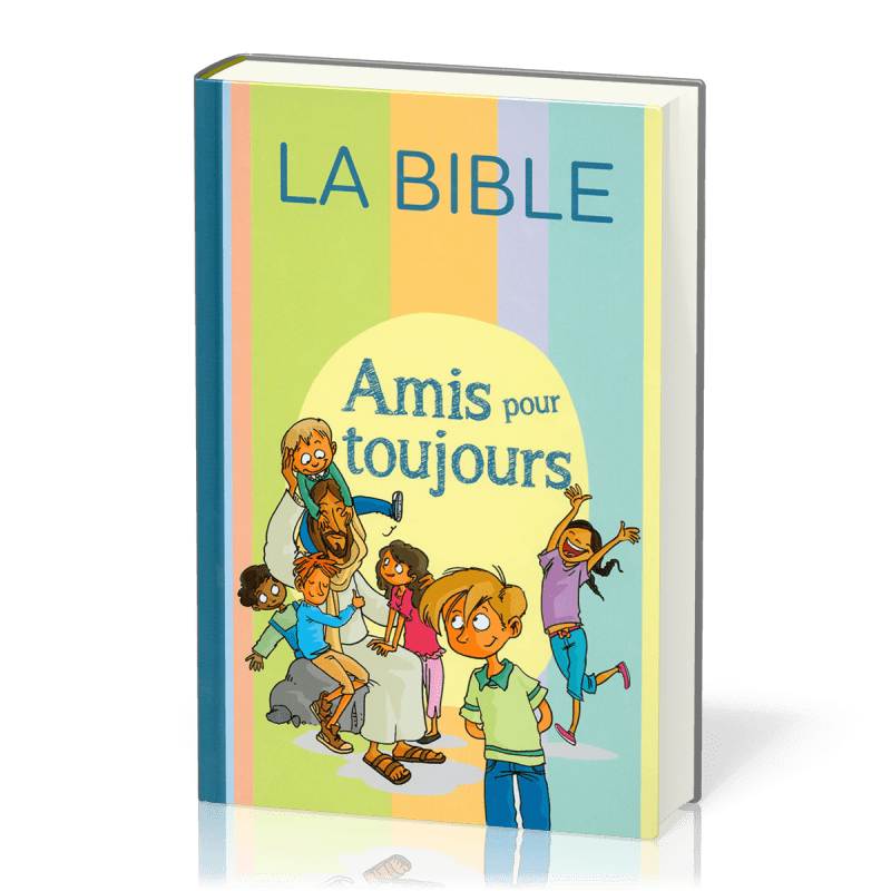 Bible, Amis pour toujours, Parole de Vie, illustrée dessins pour ...