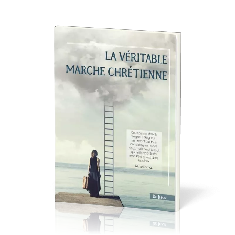 La véritable marche chrétienne de Jésus :: La Maison de la Bible France